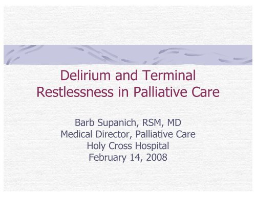 Delirium and Terminal Restlessness in Palliative Care - Holy Cross ...
