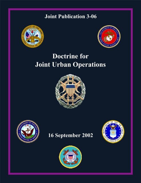 JP 3-06, "Doctrine for Joint Urban Operations" - GlobalSecurity.org