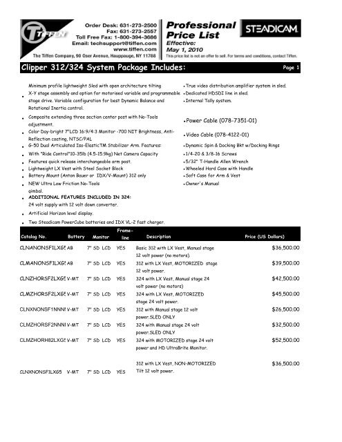 Clipper 312/324 System Package Includes: - Steadicam