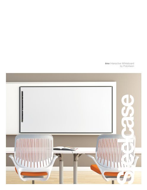 ¯eno Interactive Whiteboard by PolyVision - Steelcase