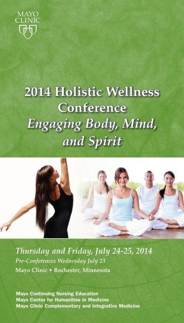 2012 Holistic Wellness Conference Engaging Body ... - Mayo Clinic