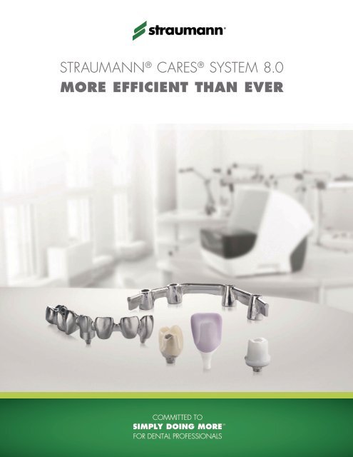 The CARES X-Stream™ functionality - Straumann