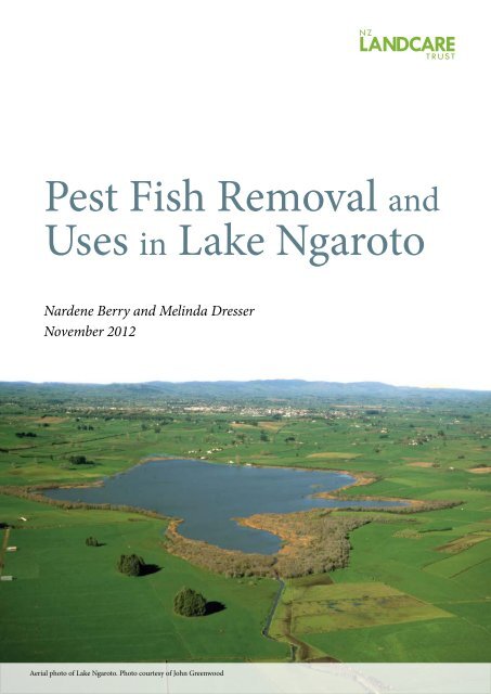 Pest Fish Lake Ngaroto Report 2013.pdf - Landcare Trust