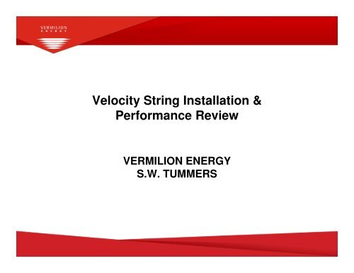 Velocity String Installation & Performance Review - ALRDC