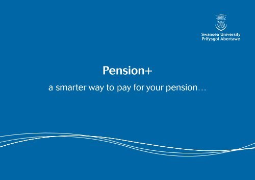 Pension+ booklet (English version) - Swansea University
