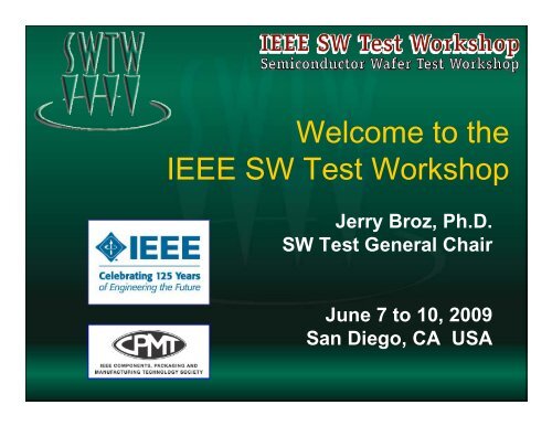Welcome to the IEEE SW Test Workshop - Semiconductor Wafer ...