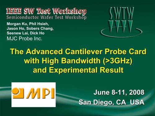 An Advanced Cantilever Probe Card with High Frequency Bandwidth