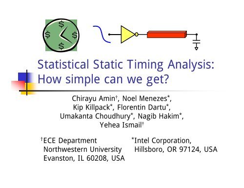 Statistical Static Timing Analysis How Simple Can We Get