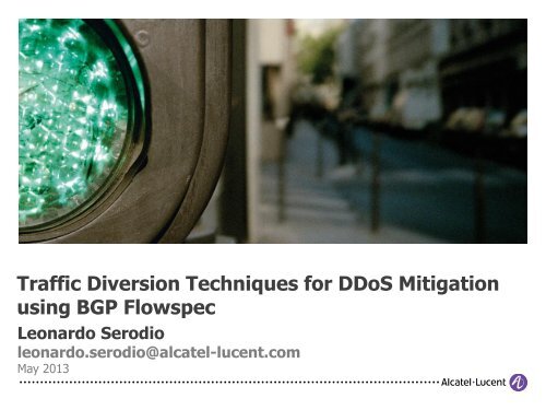 Traffic Diversion Techniques for DDoS Mitigation using ... - Nanog Traffic Diversion Techniques for DDoS Mitigation using ... - Nanog