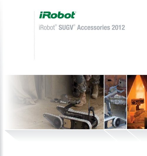 iRobot® SUGV® Accessories 2012 - iRobot Corporation
