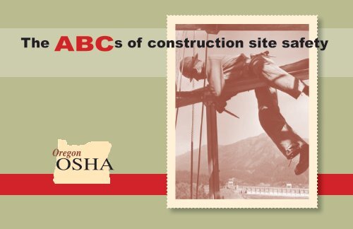 The ABCs of construction site safety - Oregon OSHA