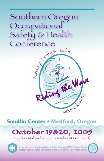 2005 Southern Oregon Occupational Safety & Health Conference ...