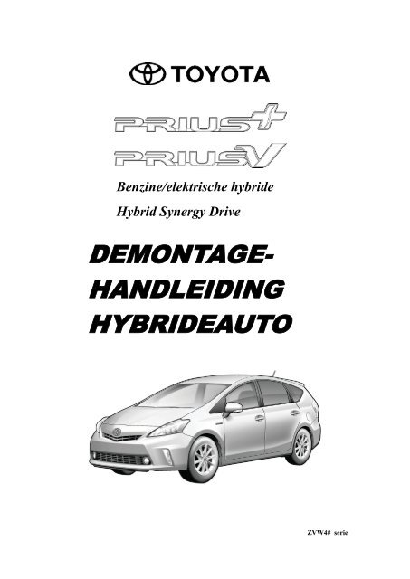 DEMONTAGE- HANDLEIDING HYBRIDEAUTO - Toyota-tech.eu