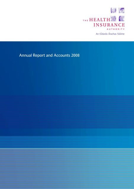 Annual Report and Accounts 2008 - The Health Insurance Authority
