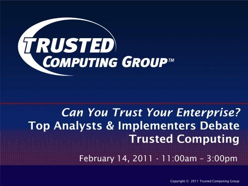 Download Presentation - Trusted Computing Group