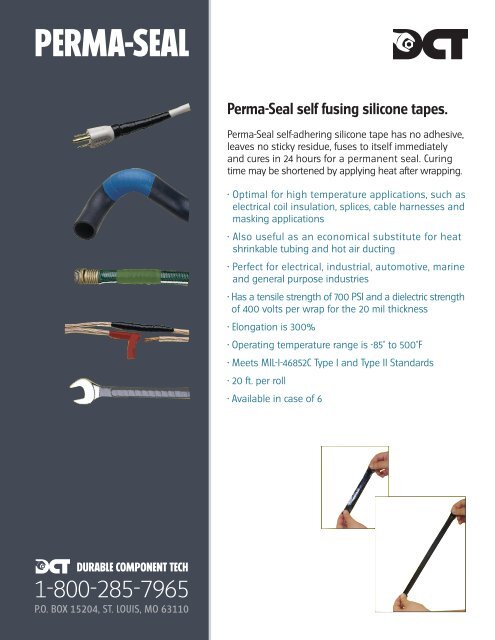 Perma-Seal self fusing silicone tapes.