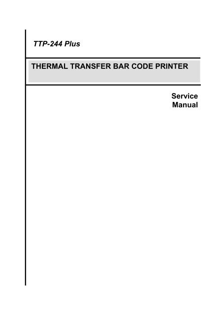 TTP-244 Plus Bar Code Printer Service Manual - TSC