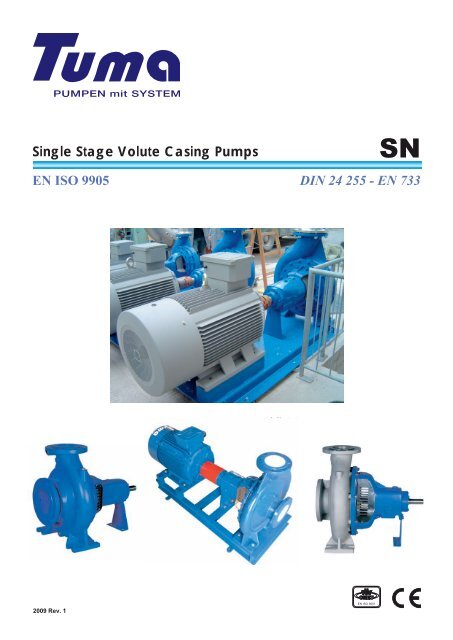 EN ISO 9905 DIN 24 255 - EN 733 Single Stage Volute Casing Pumps