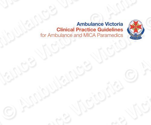 Ambulance Victoria Clinical Practice Guidelines for Ambulance and ...