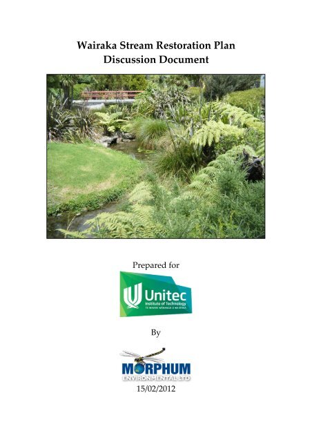 Wairaka Stream Restoration Plan Discussion Document - Unitec