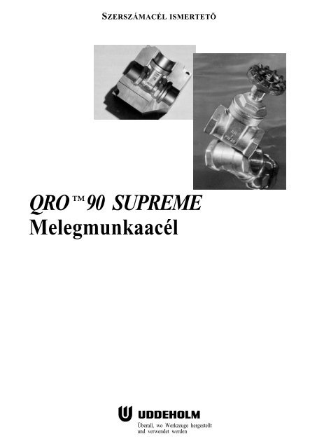 QRO 90 SUPREME MelegmunkaacÃ©l - Uddeholm