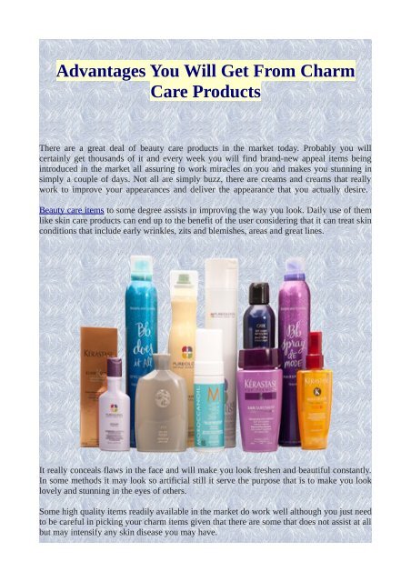 Advantages You Will Get From Charm Care Products