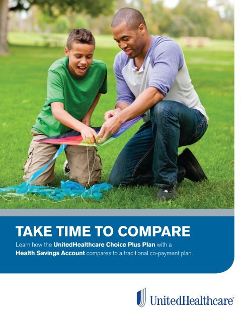 Comparing the Choice Plus Plan with an HSA to a ... - UHC Tools