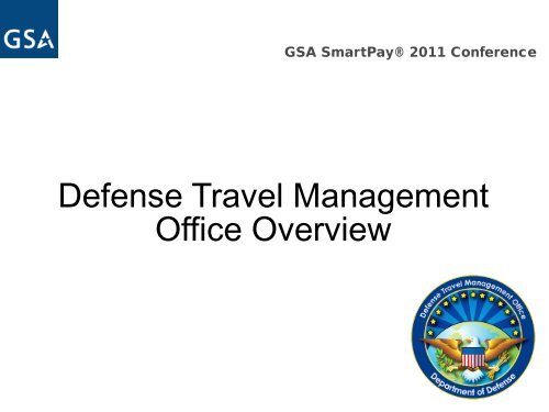 Defense Travel Management Office Overview - DTMO