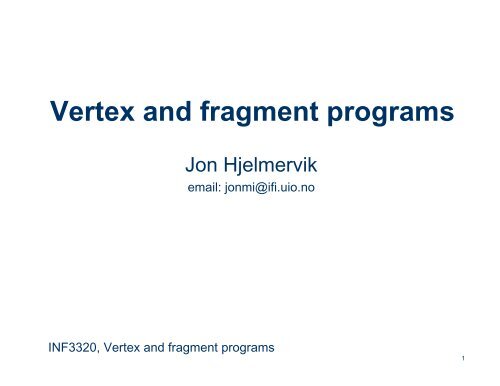 Vertex and fragment programs