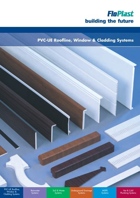 PVC-UE Roofline, Window & Cladding Systems - FloPlast