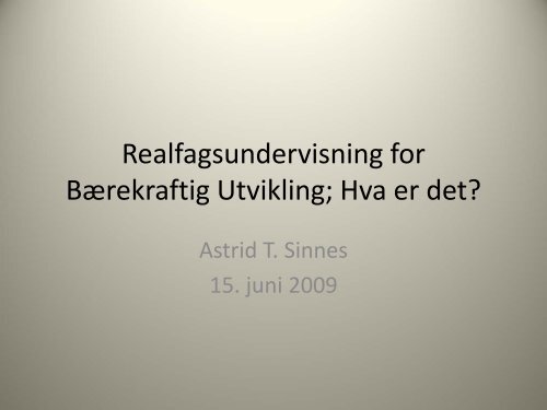 Astrid T. Sinnes, Universitetet for miljÃ¸ - UMB