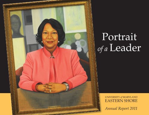 Portrait of a Leader - University of Maryland Eastern Shore