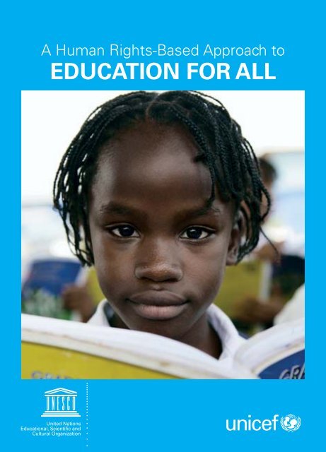 A Human Rights-Based Approach to EDUCATION FOR ALL - Unicef