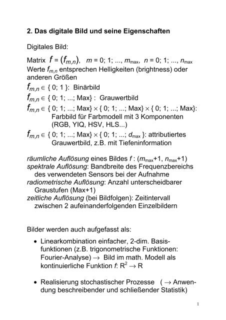 2. Das digitale Bild und seine Eigenschaften Digitales Bild: Matrix f ...