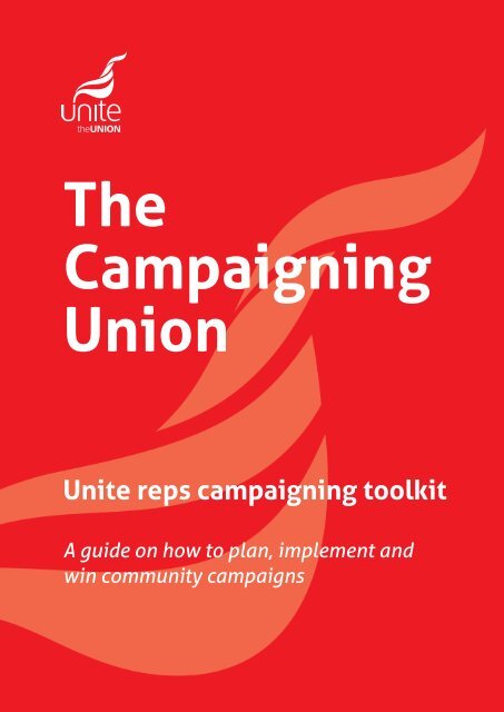Unite guide to campaigning - Unite the Union