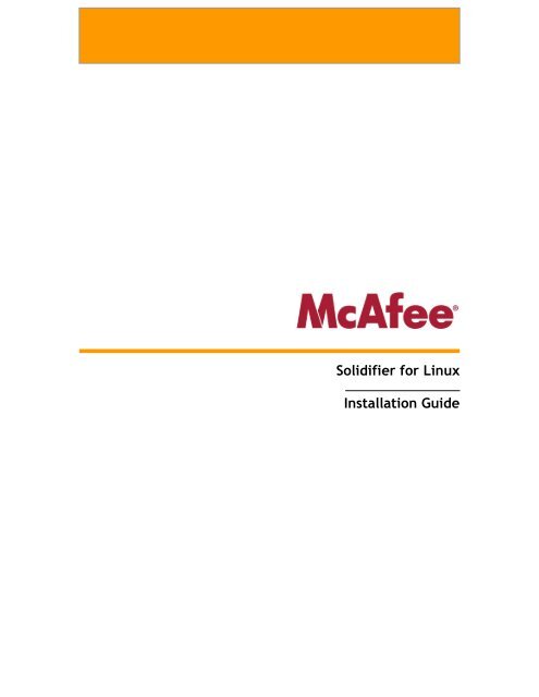 Solidifier for Linux 5.1.0 Installation Guide - McAfee