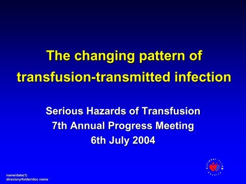 The changing pattern of transfusion-transmitted infection - Serious ...