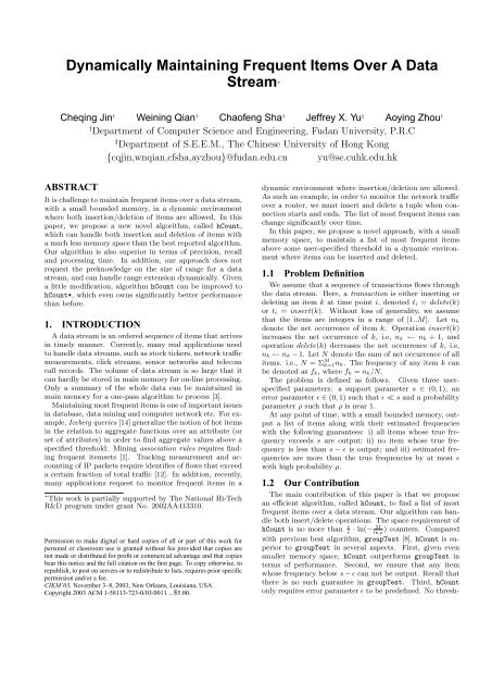 Dynamically Maintaining Frequent Items Over A Data Stream∗