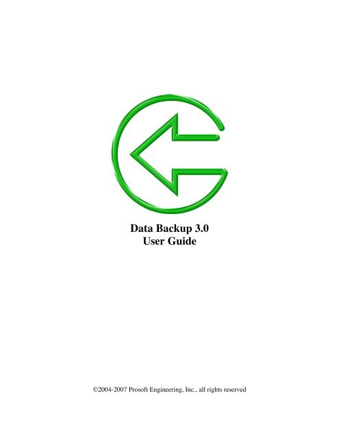 Data Backup 3 User Guide - Prosoft Engineering