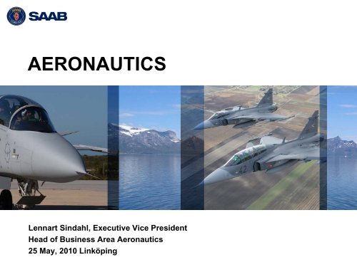 Presentation of Saab's business area Aeronautics by Lennart