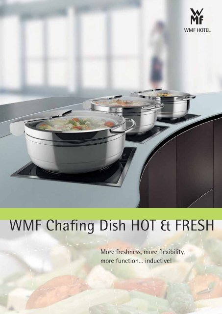 WMF Chafing Dish HOT & FRESH