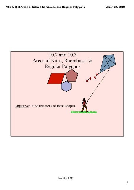 10.2 & 10.3 Areas of Kites, Rhombuses and Regular Polygons