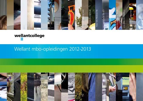 Wellant mbo-opleidingen 2012-2013 - Wellantcollege