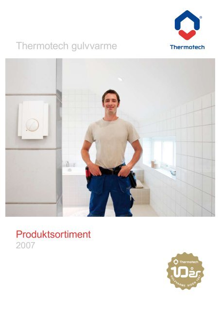 Thermotech gulvvarme Produktsortiment - Thermotech Scandinavia ...