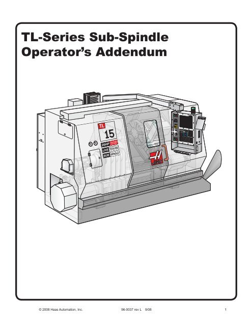 TL-Series Sub-Spindle Operator's Addendum - Haas Automation, Inc.
