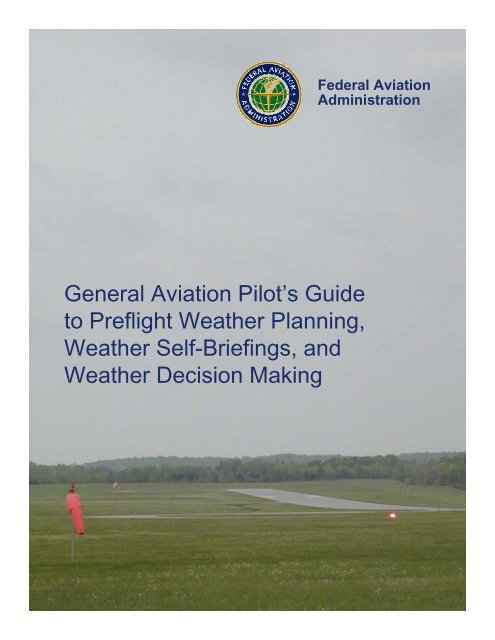 General Aviation Pilot's Guide to Preflight Weather Planning ...