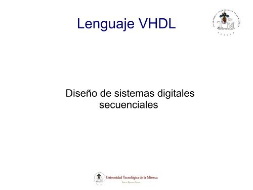 Sistemas digitales secuenciales con VHDL