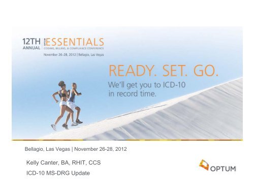 Kelly Canter, BA, RHIT, CCS ICD-10 MS-DRG Update