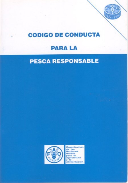 Codigo de conducta para la pesca responsable - FAO.org