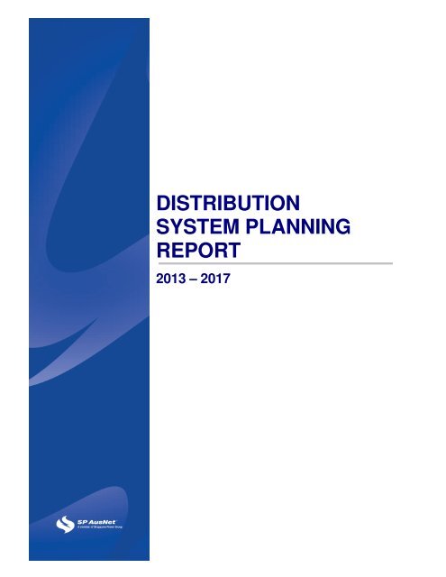 Distribution System Planning Report (PDF 1.2MB) - SP AusNet